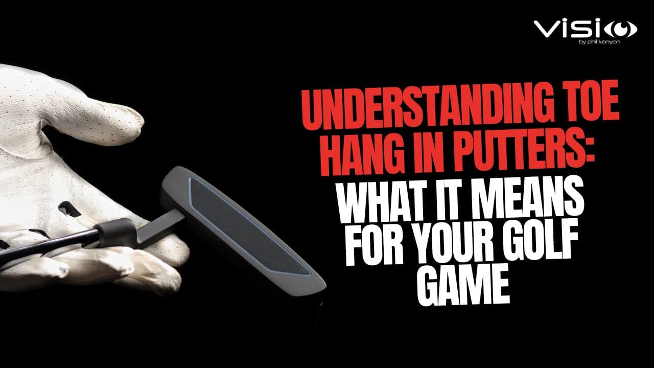 Understanding Toe Hang in Putters: What It Means for Your Golf Game ...